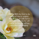 Encouragement: Zephaniah 3:17 - Hope Reflected