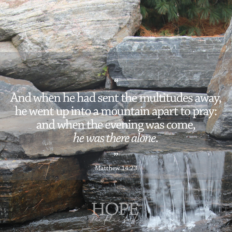 Spend more time alone with God - Hope Reflected