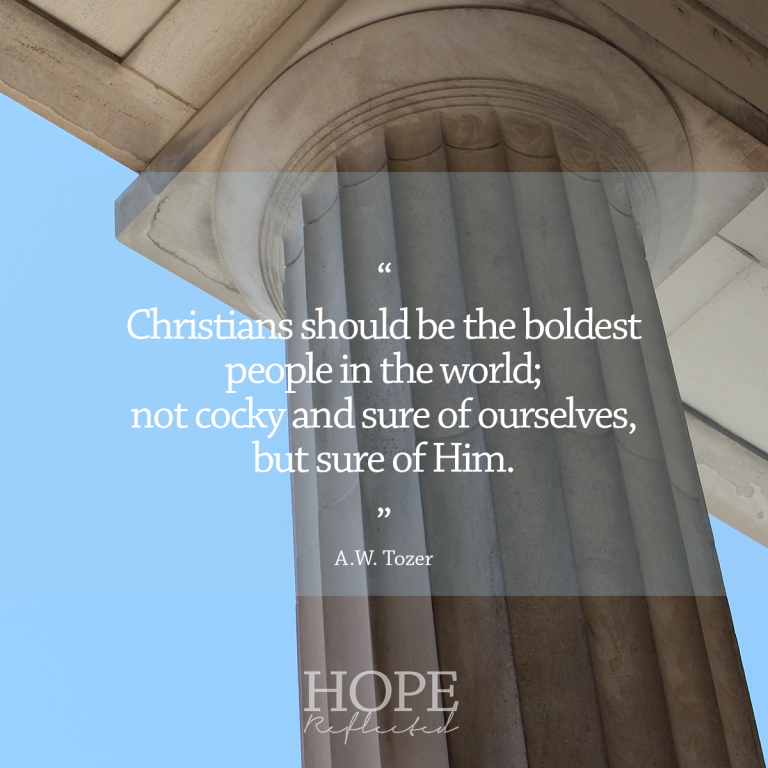 Being bold for Christ - Hope Reflected