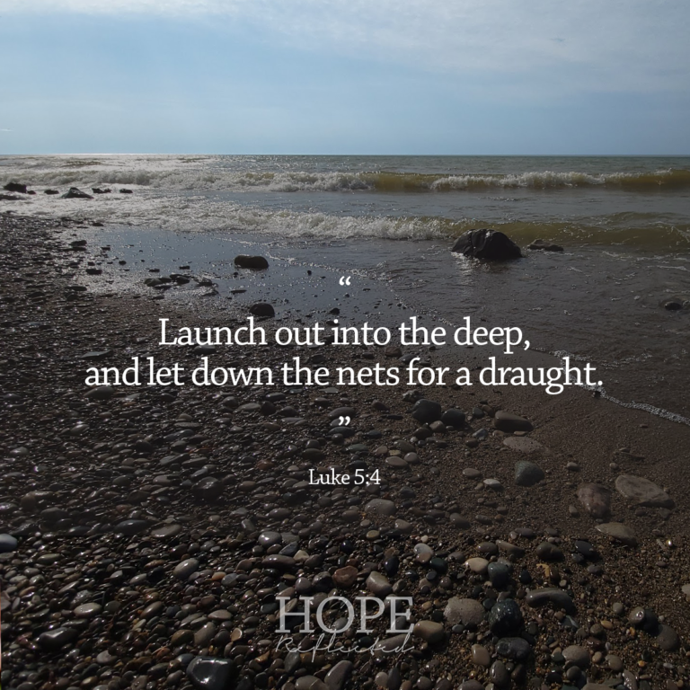 Launch out into the deep - Christian Living - Hope Reflected